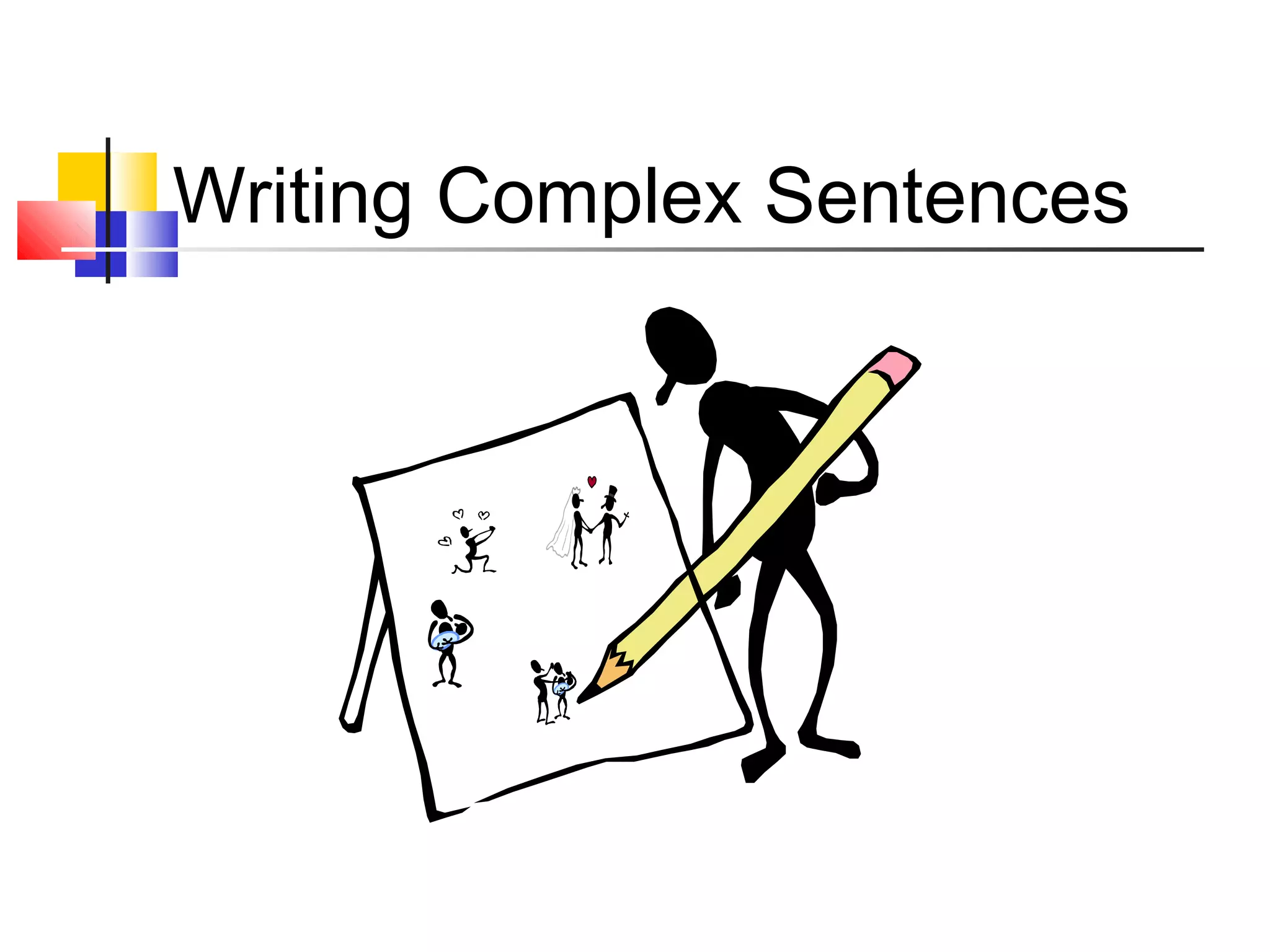 Writing complex sentencesa | PPT