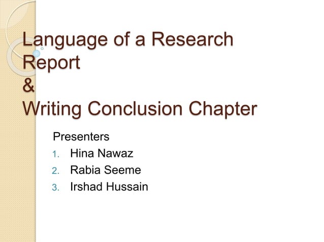 Writing conclusion chapter and language of a research | PPTX