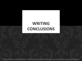 Writing conclusions | PPT