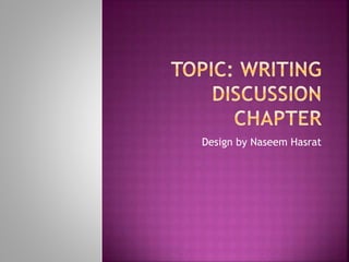 Writing discussion chapter | PPTX | Education