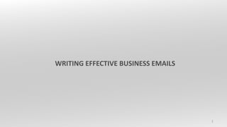 Writing Effective Business EMails! | PPTX