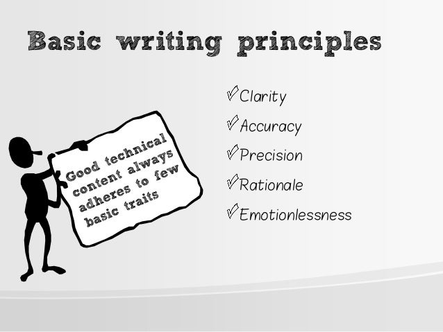 Basic writing principles Clarity Accuracy