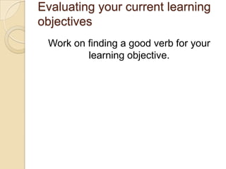 Writing effective learning objectives | PPT