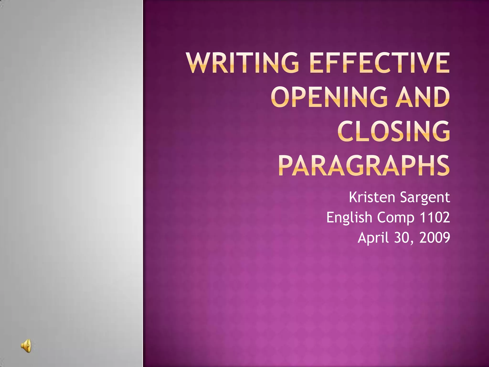 Writing Effective Opening And Closing Paragraphs | PPTX