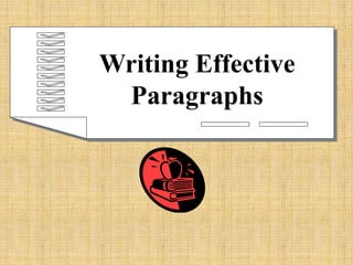 Writing effective paragraphs | PPTX