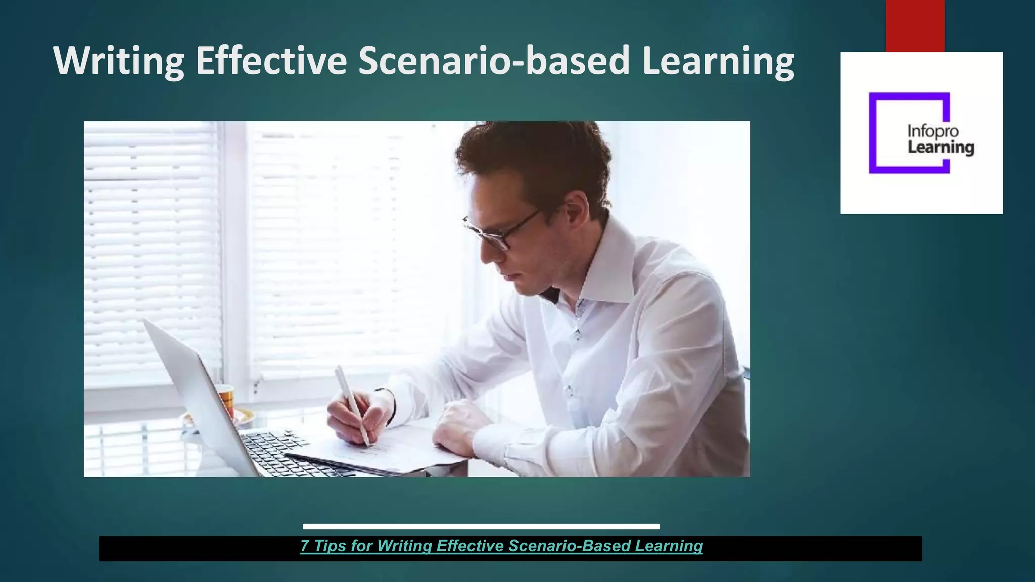 Writing Effective Scenario-based Learning | PPT
