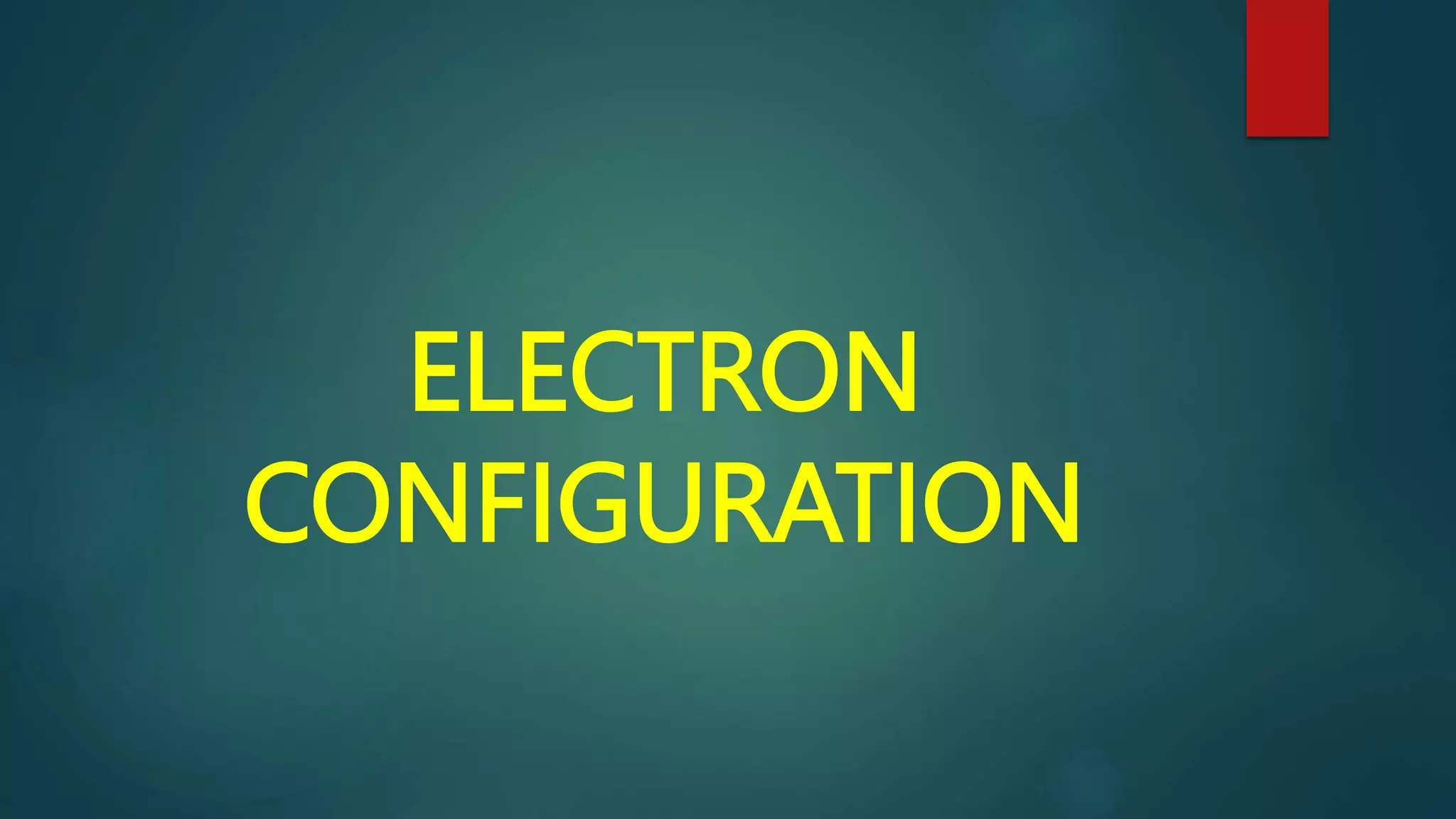 Writing Electron Configuration Pptx