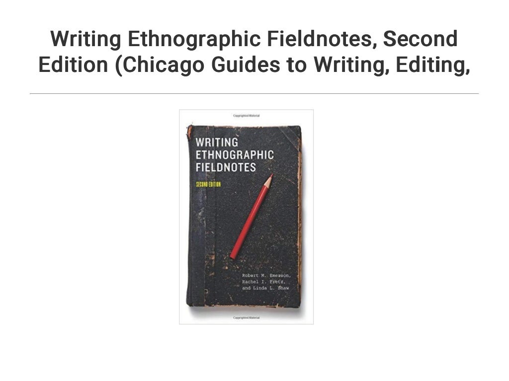 Writing Ethnographic Fieldnotes... Second Edition (Chicago Guides to ...