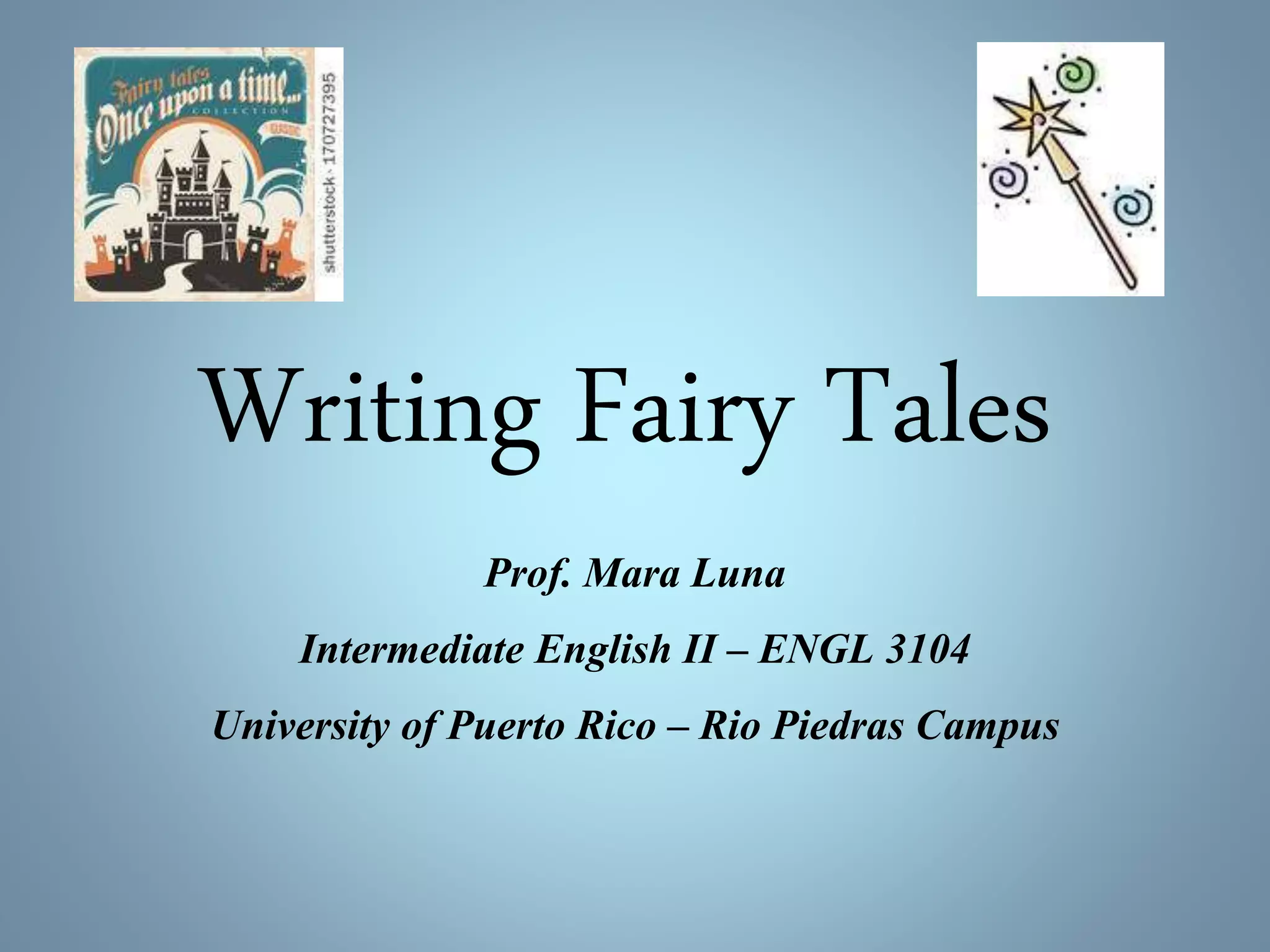 Writing fairy tales | PPTX | Fantasy | Genres