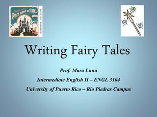 Writing fairy tales | PPTX