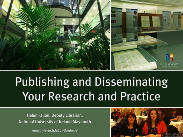 Publishing and Disseminating your Research and Practice | PPT