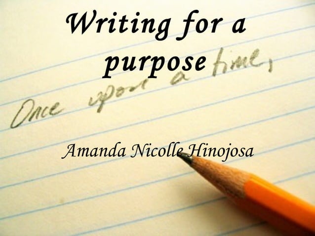 Writing For A Purpose | PPT