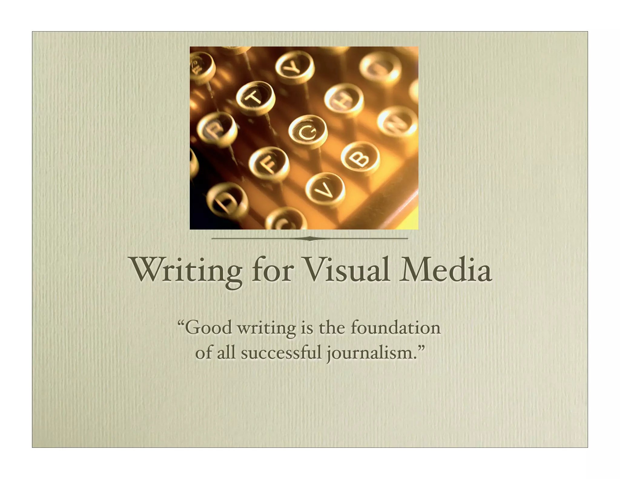 Writing for a visual media lecture 2 | PDF