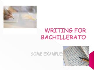 Writing for bachillerato | PPTX