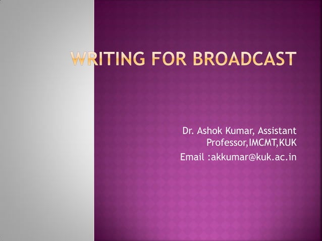Writing for broadcast media | PPT