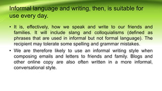 Writing formal vs informal.pptx