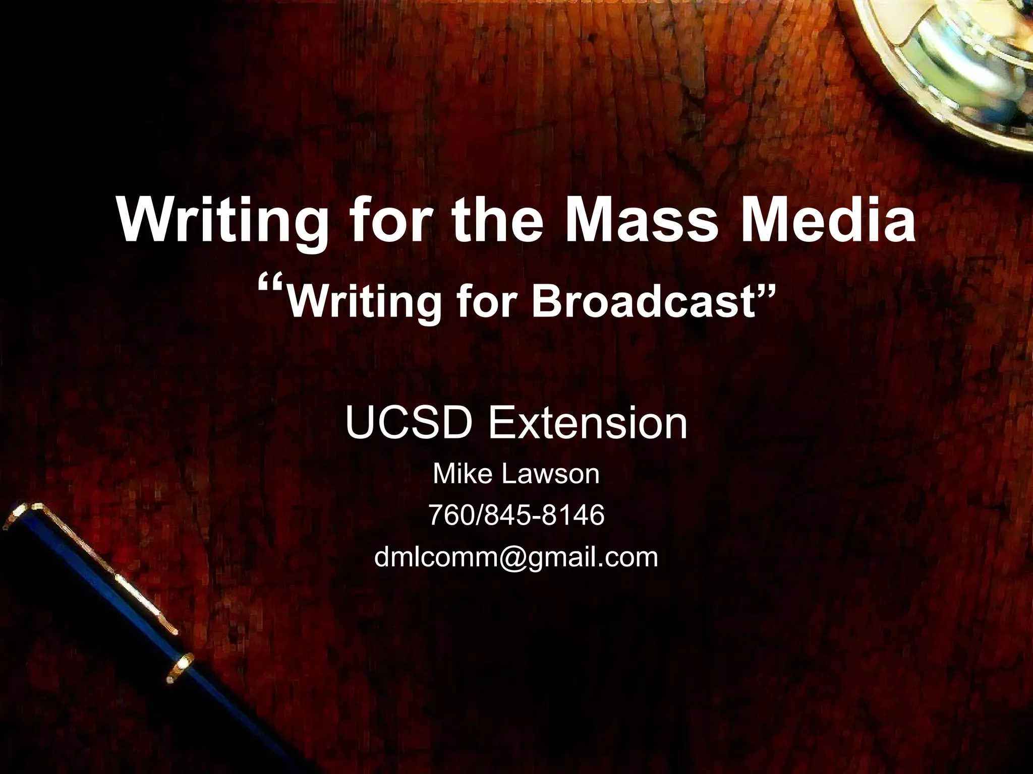 Writing for Media - Broadcast | PPT