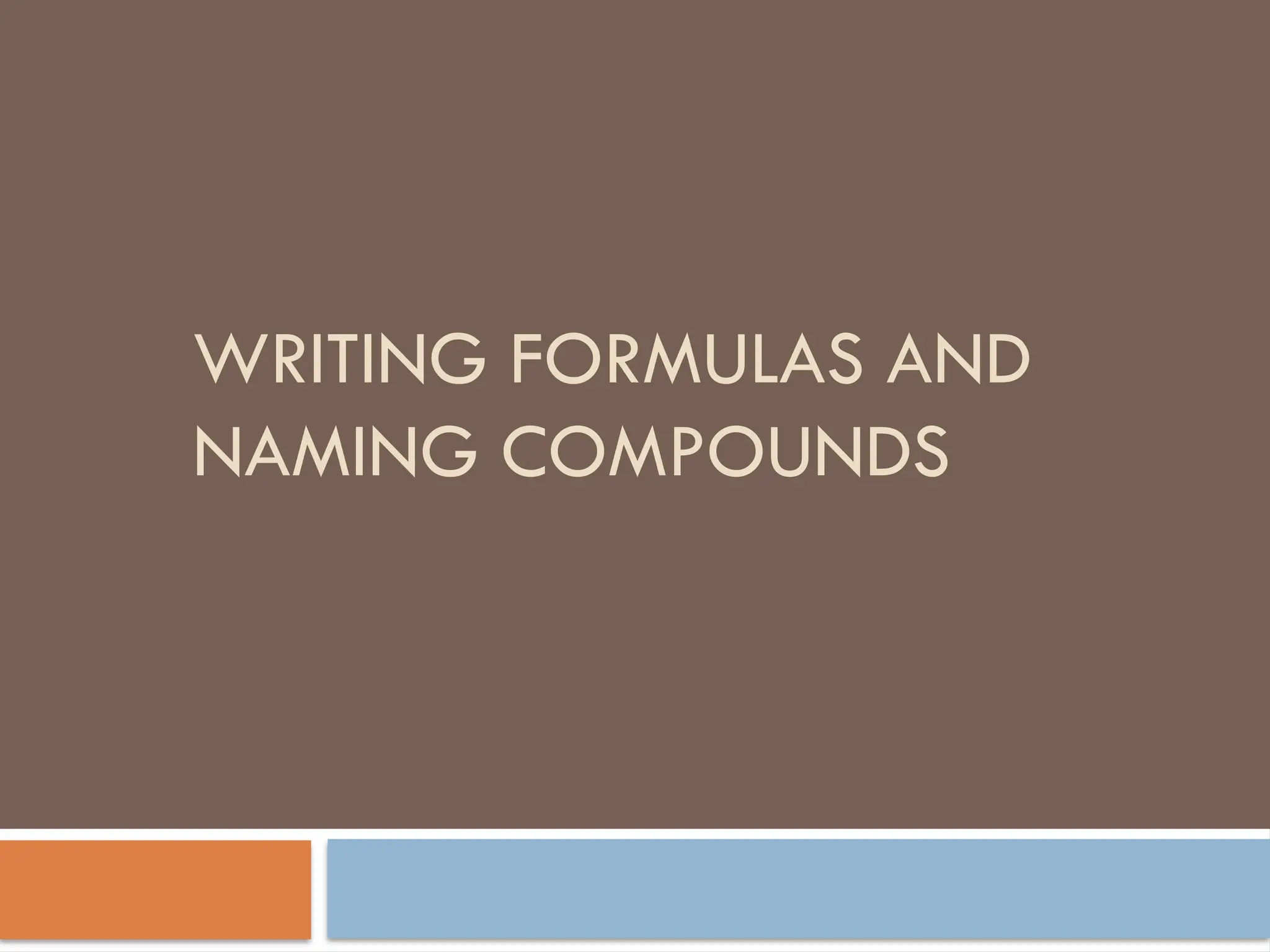 writing formulas and chemical compounds.ppt