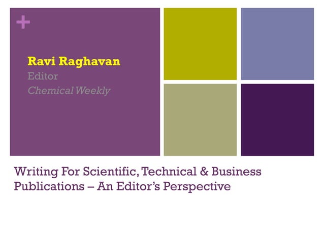 Writing for scientific & technical publications- Ravi Raghavan | PPT