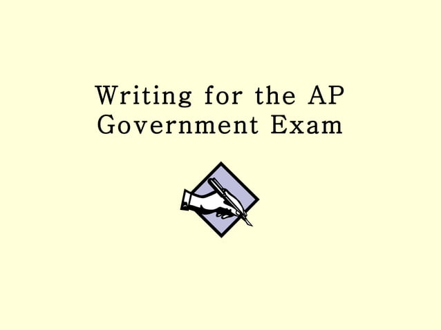 Writing For The Ap Government Exam | PPT