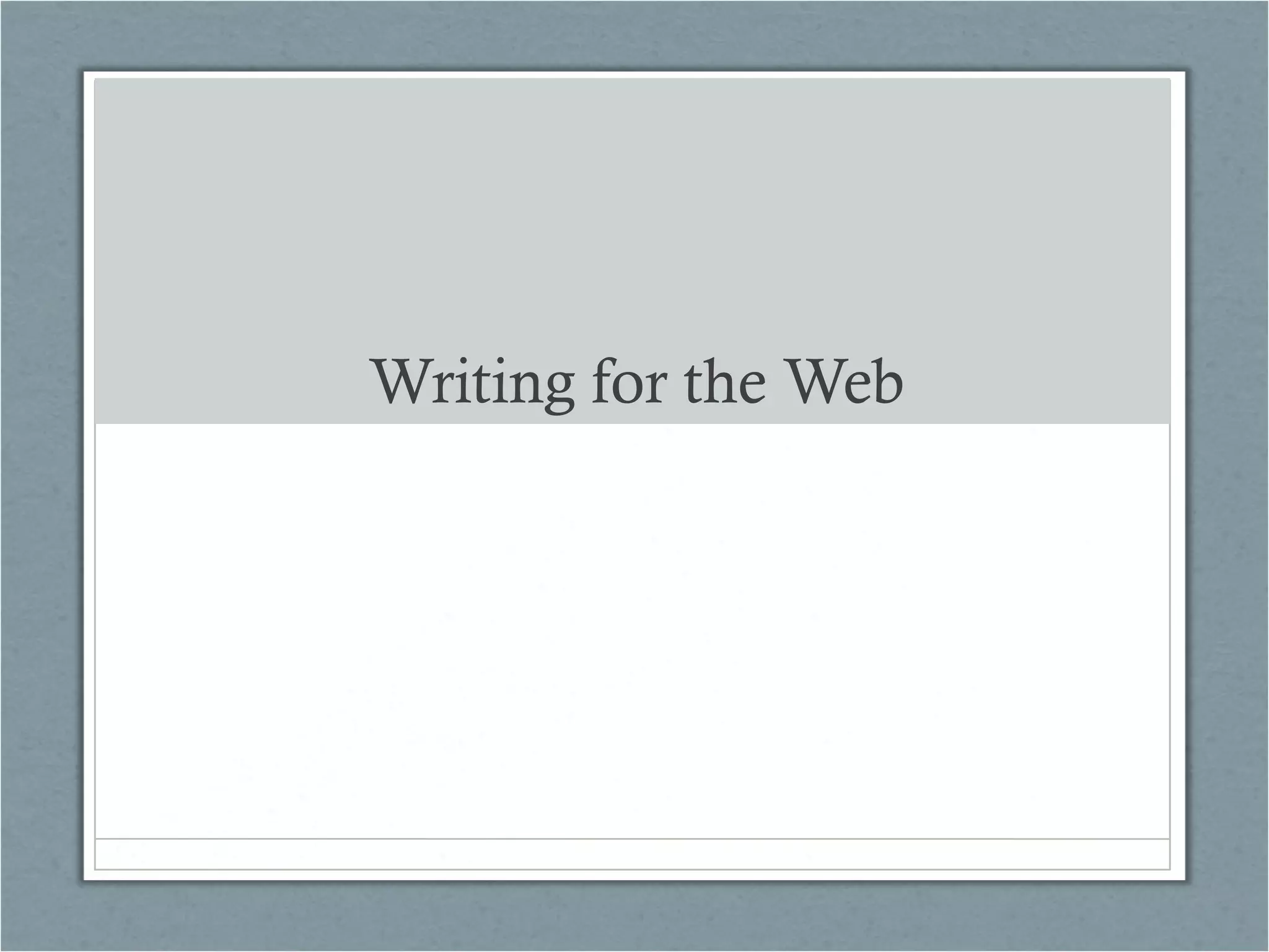 Writing for the Web: Basics | PPT