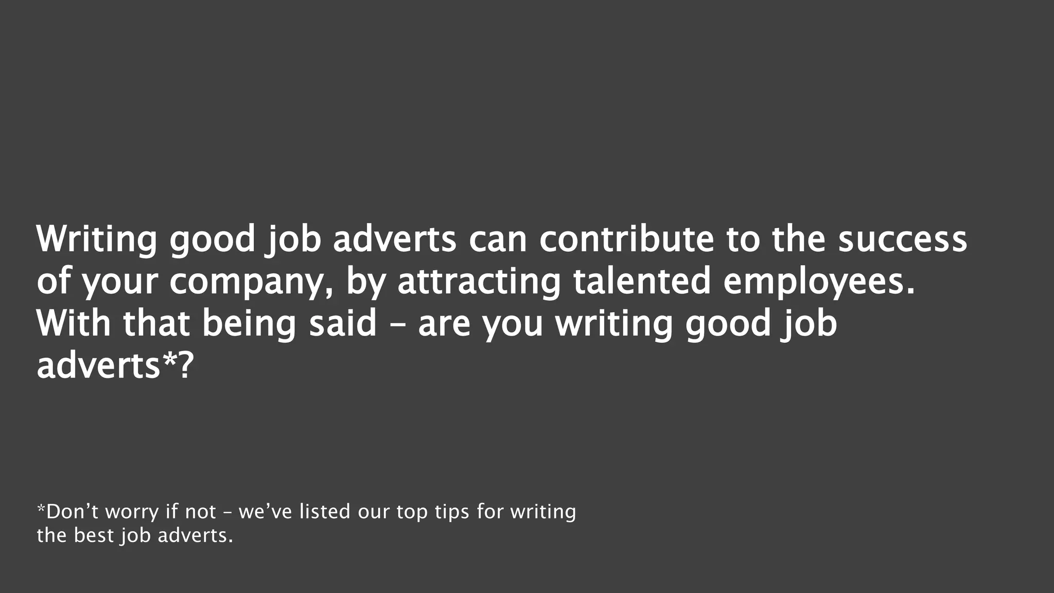 Writing good job adverts | PPTX