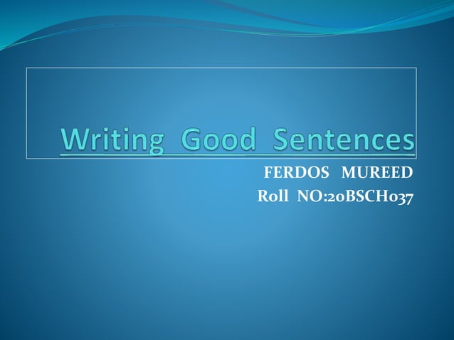 Writing good sentences | PPT
