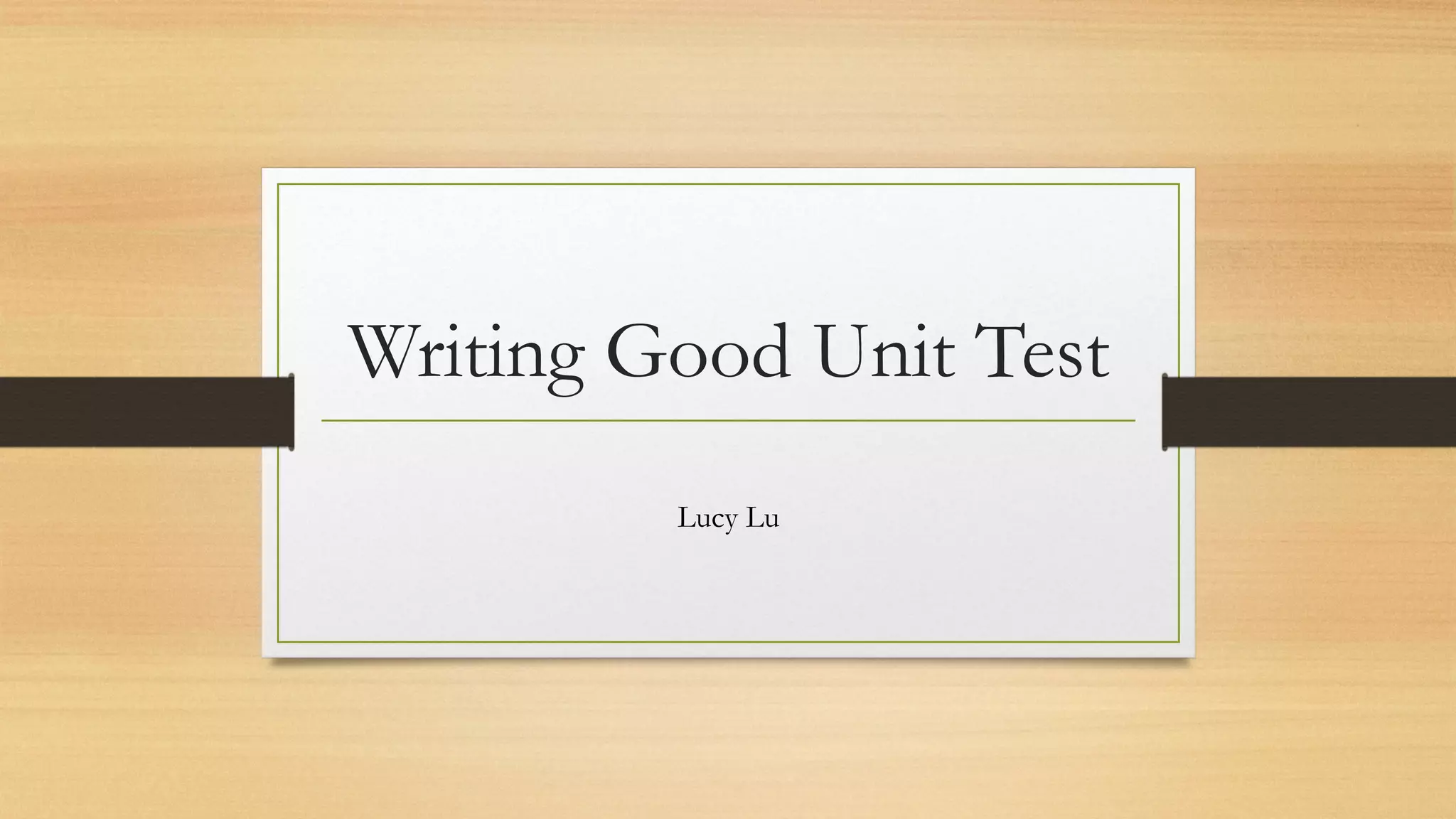 Writing good unit test | PDF
