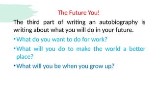 Writing how to write an autobiography..pptx