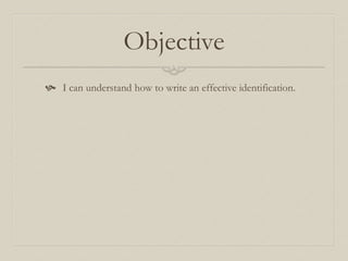 Writing Historical Identifications | PPTX