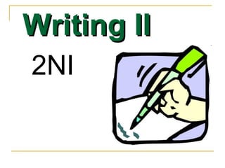 Writing II Intermediate Level-2 | PPT