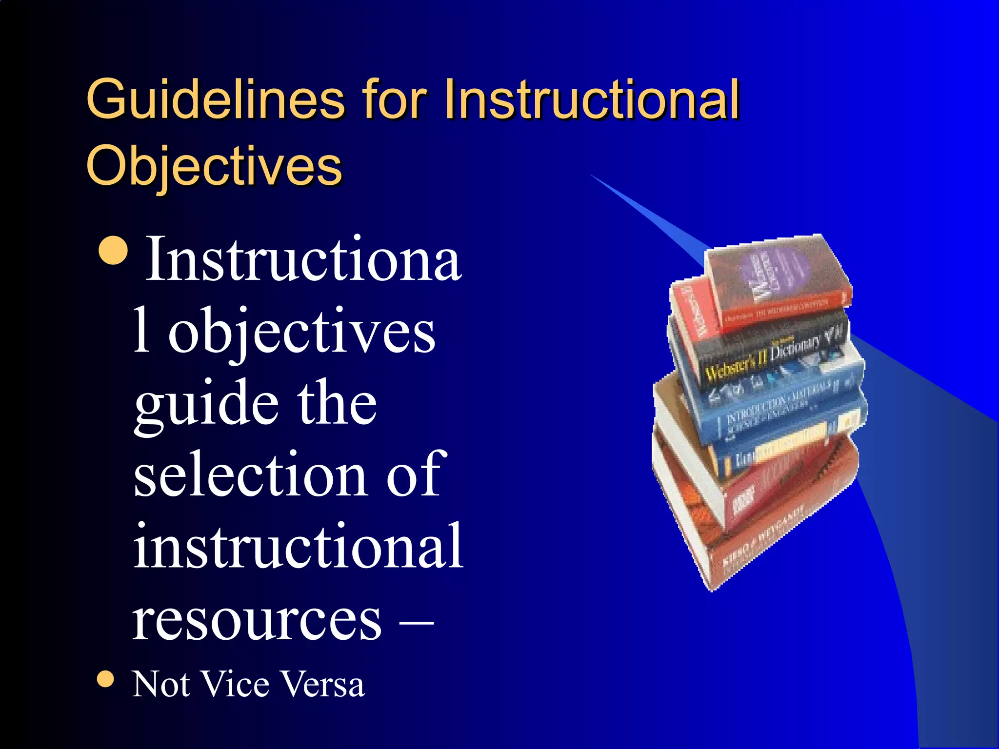 Writing Instructional Goals And Objectives Ppt Educational