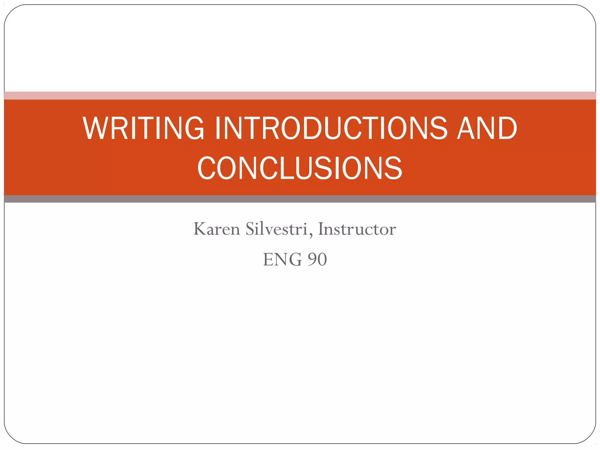 Writing introductions and conclusions | PPT