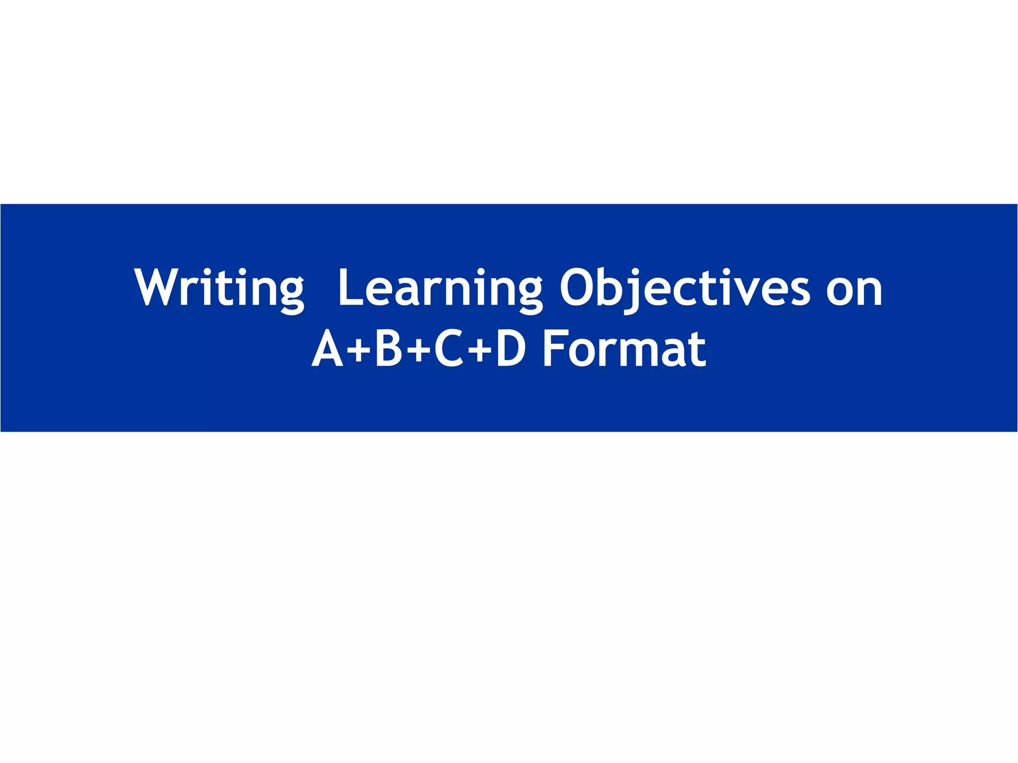 Writing learning objectives | PPTX
