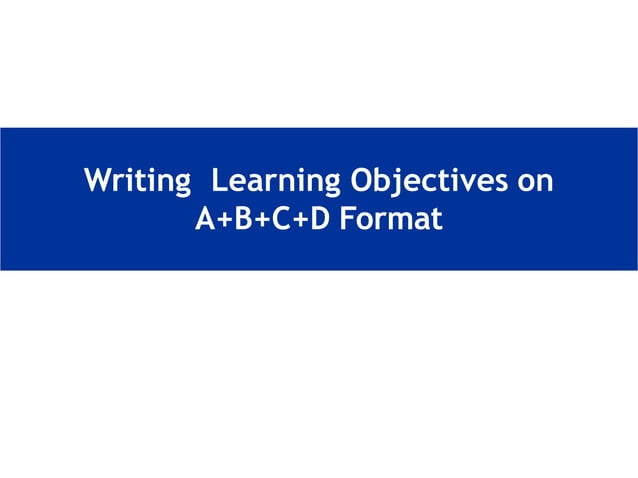 Writing learning objectives | PPTX