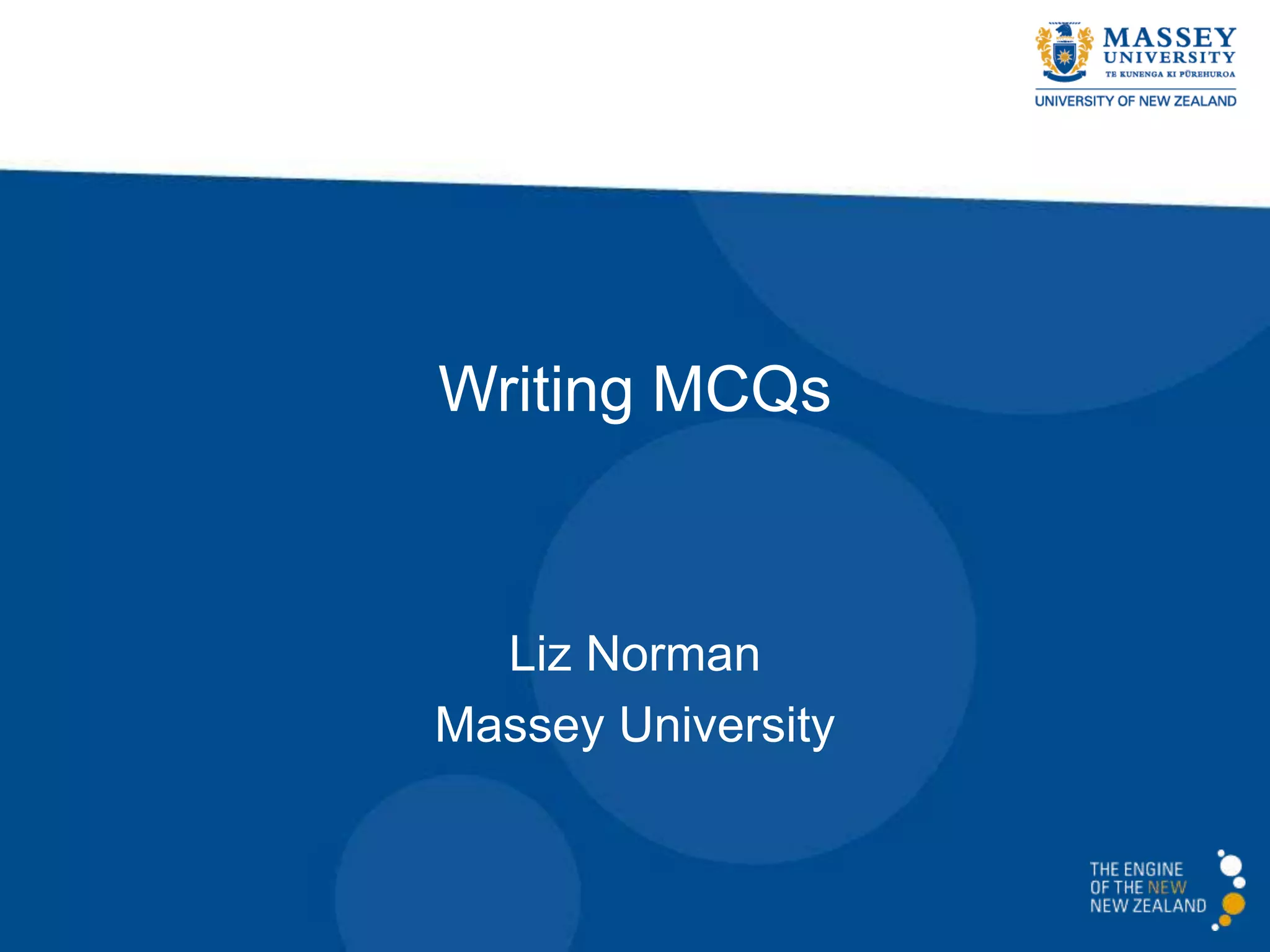 Writing MCQs, Liz Norman, SAVS-CSU Question Writing Workshop, February ...