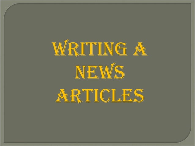 ENGLISH JOURNALISM - MATERI : Writing News Articles | PPT