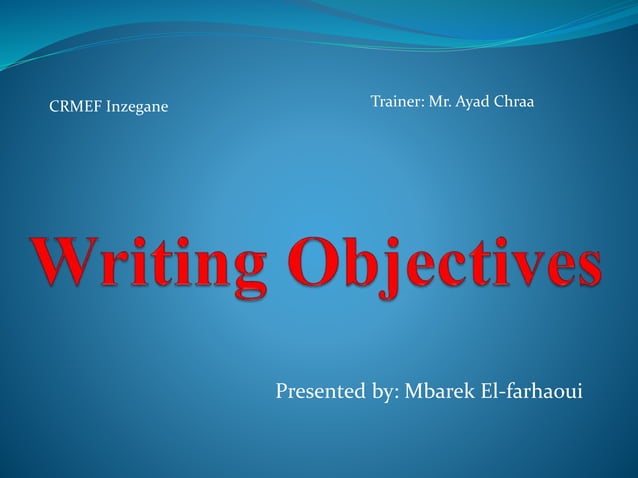 Writing objectives | PPTX | Educational Assessment | Education