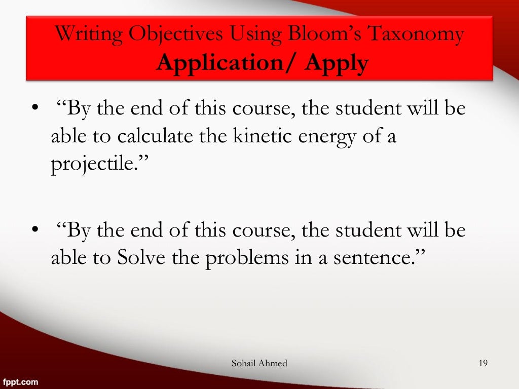Writing objectives using bloom’s taxonomy by Sohail ahmed