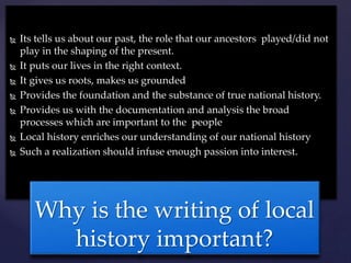 Writing of Local History Sept 9,2016 | PPTX