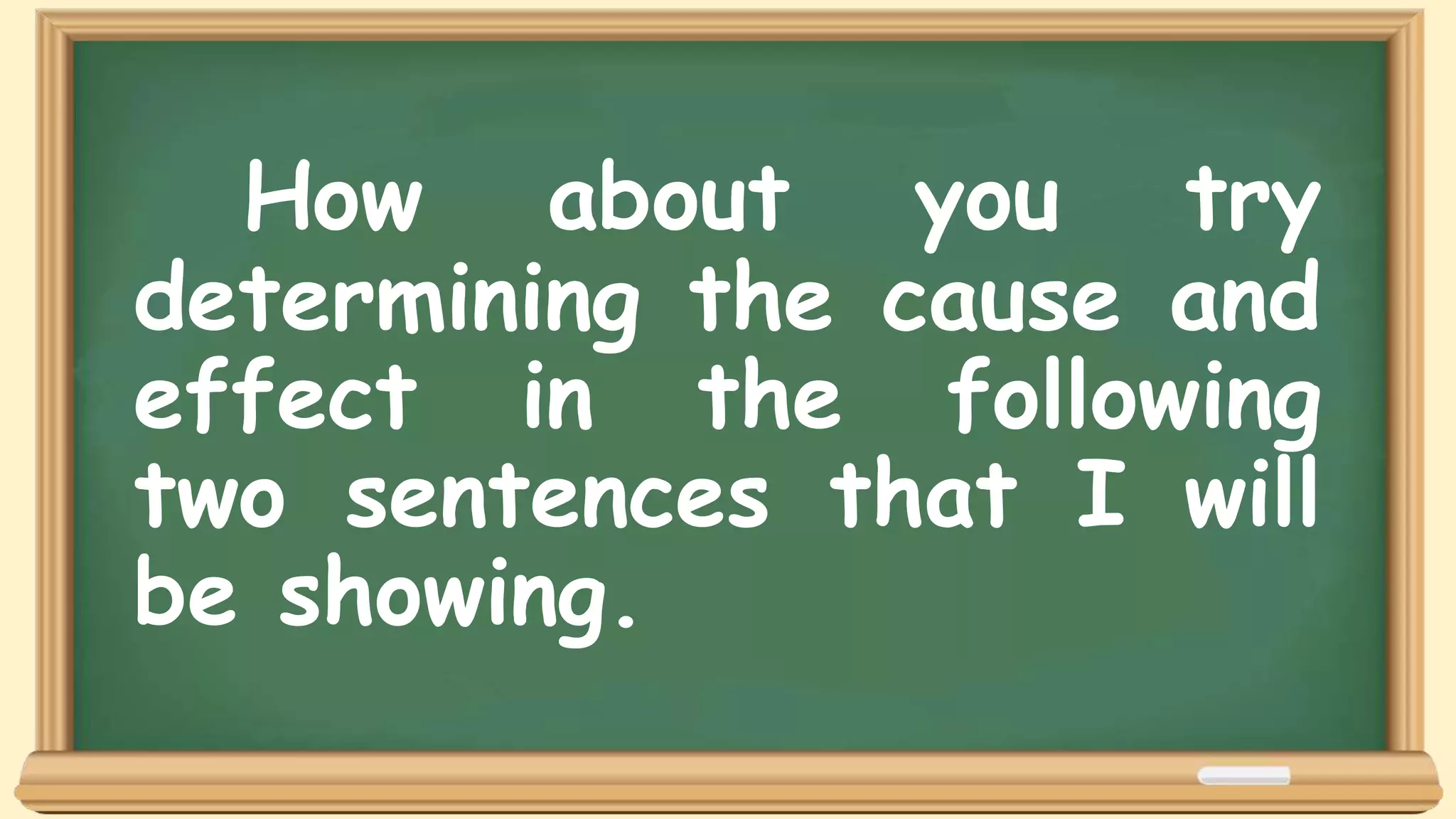 Writing Paragraphs Showing Cause and Effect.pptx