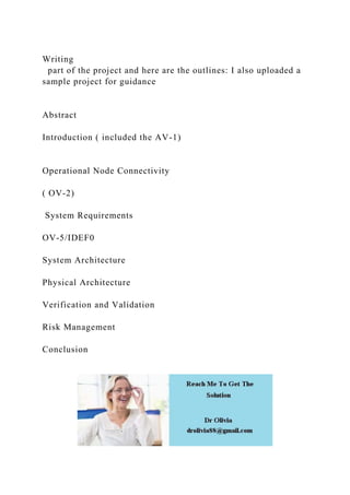 Writing part of the project and here are the outlines I also upl.docx