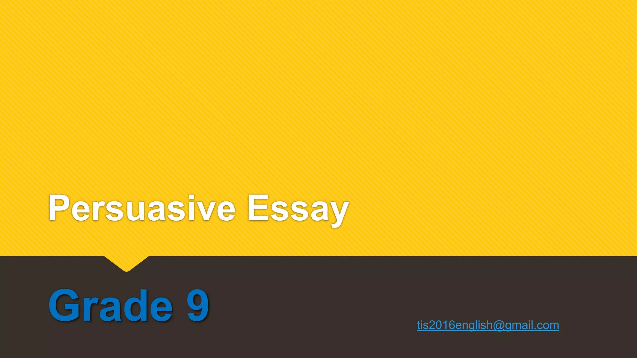 Writing persuasive essay(1) | PPT