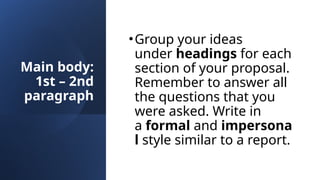 This PPT explains how to write effective proposals. | PPTX