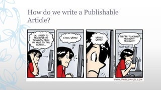 Writing publishable articles | PPTX