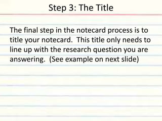 Writing research notecards applied | PPT | Free Download