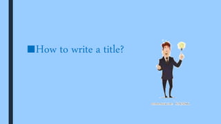 Writing research title | PPTX