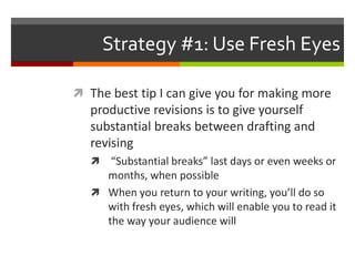 General Tips for Writing & Revising v.1.0 | PPTX