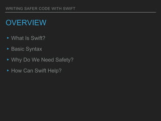 Writing Safer Code With Swift | PPT