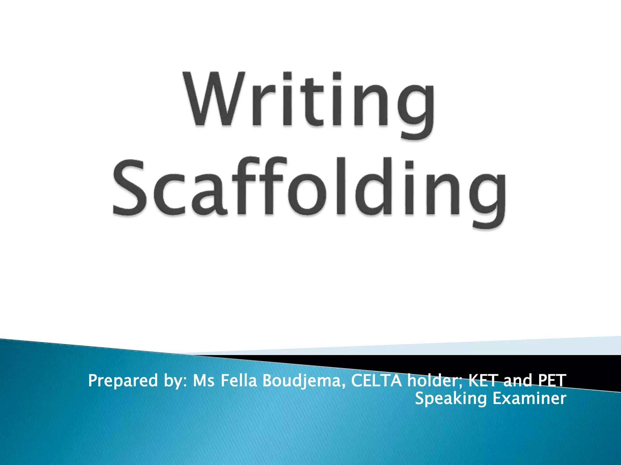 Writing scaffolding | PPT
